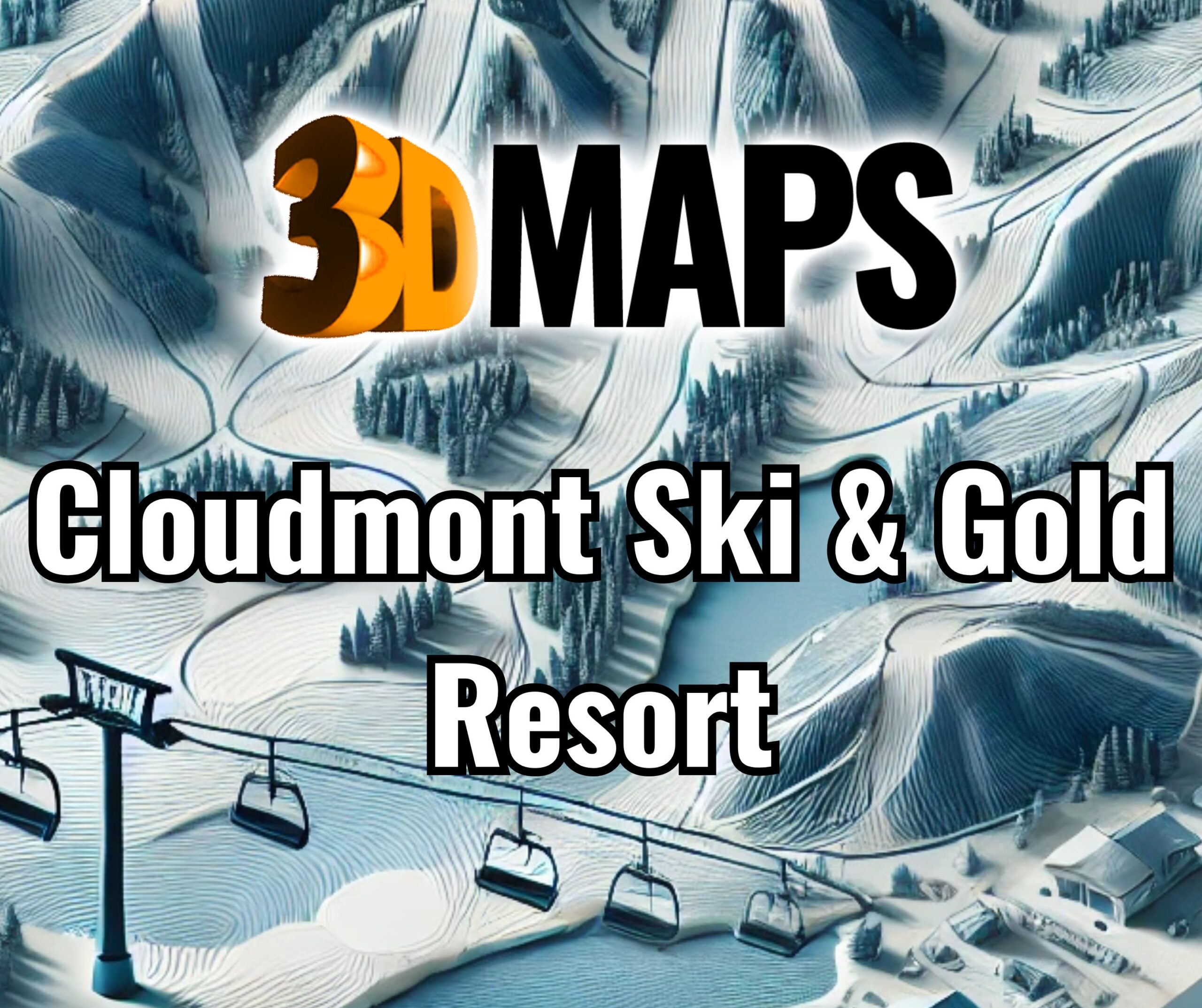 Cloudmont Ski & Golf Resort 3D Maps - WhiteClouds