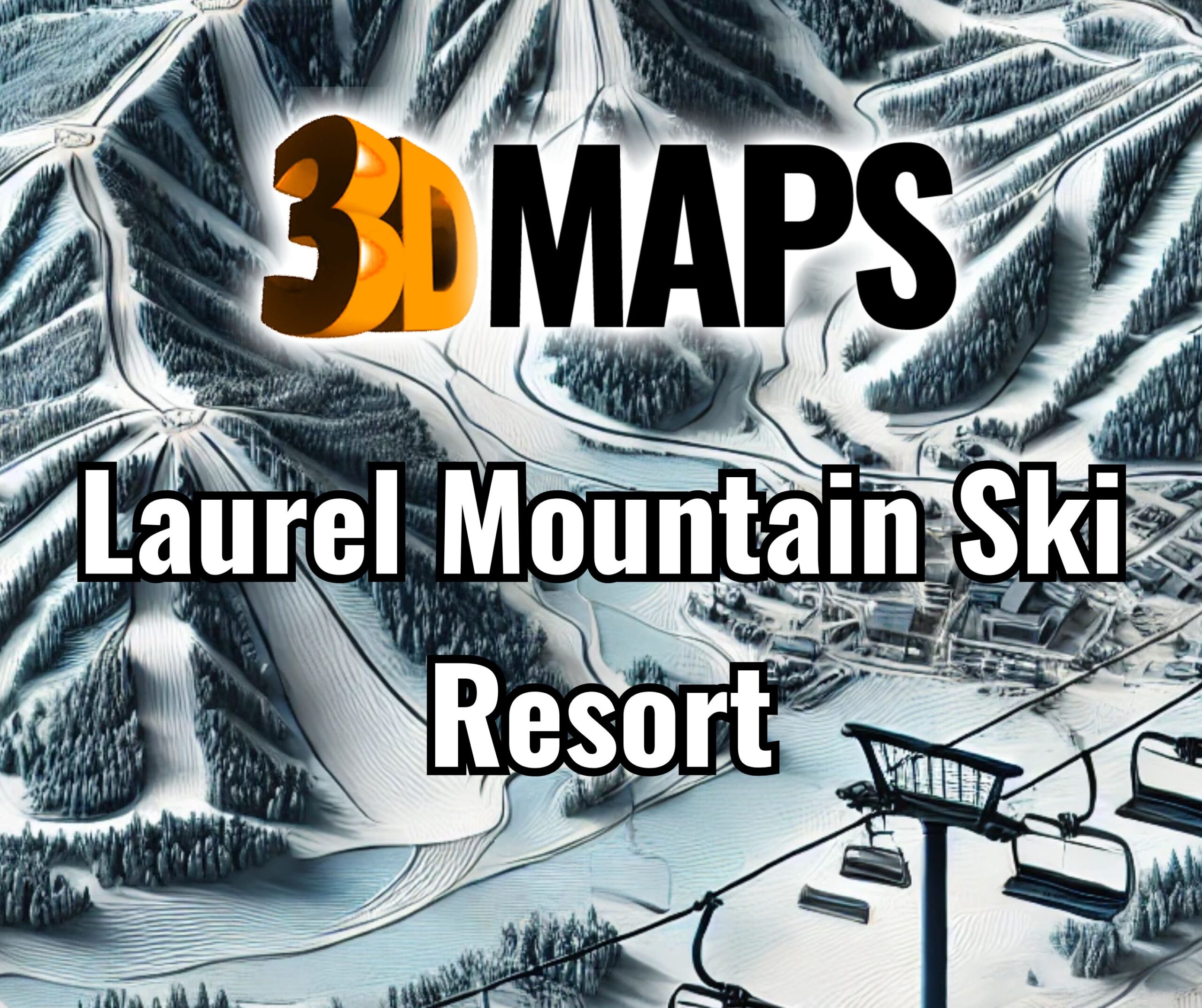 Laurel Mountain Ski Resort 3D Maps - WhiteClouds