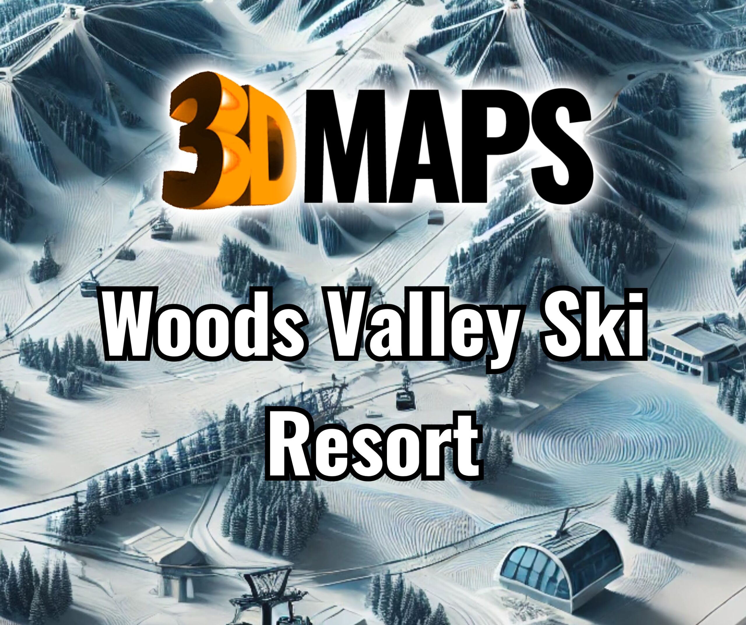 Woods Valley Ski Resort 3D Maps - WhiteClouds